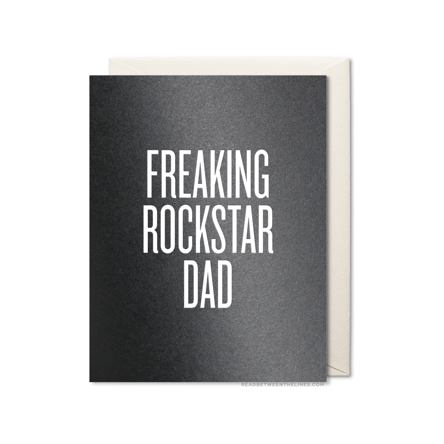 Freaking Rockstar Dad Card by RBTL® – Read Between The Lines®