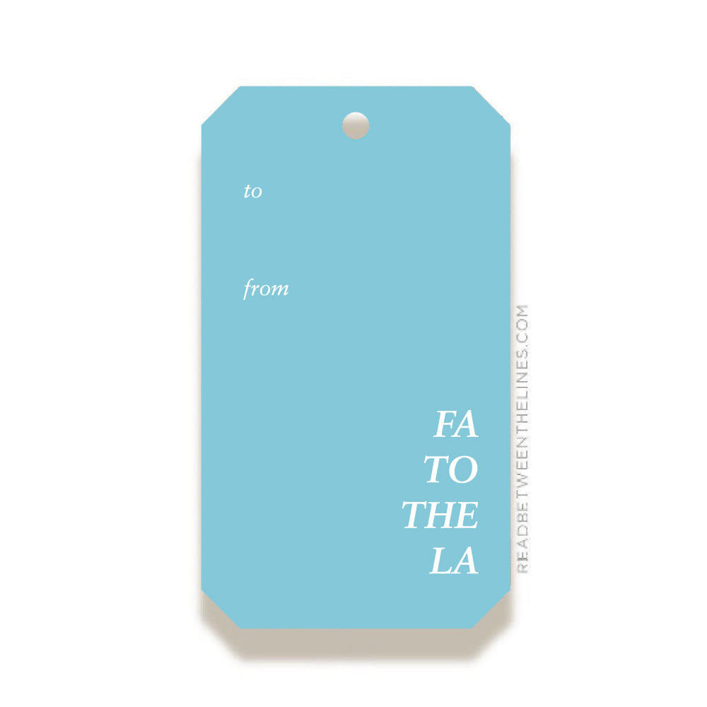 Fa To The La Gift Tag by RBTL® – Read Between The Lines®
